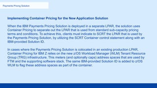 Container Pricing for IBM Z – Payments Pricing Solution | PPT
