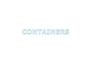 Containers | PPT