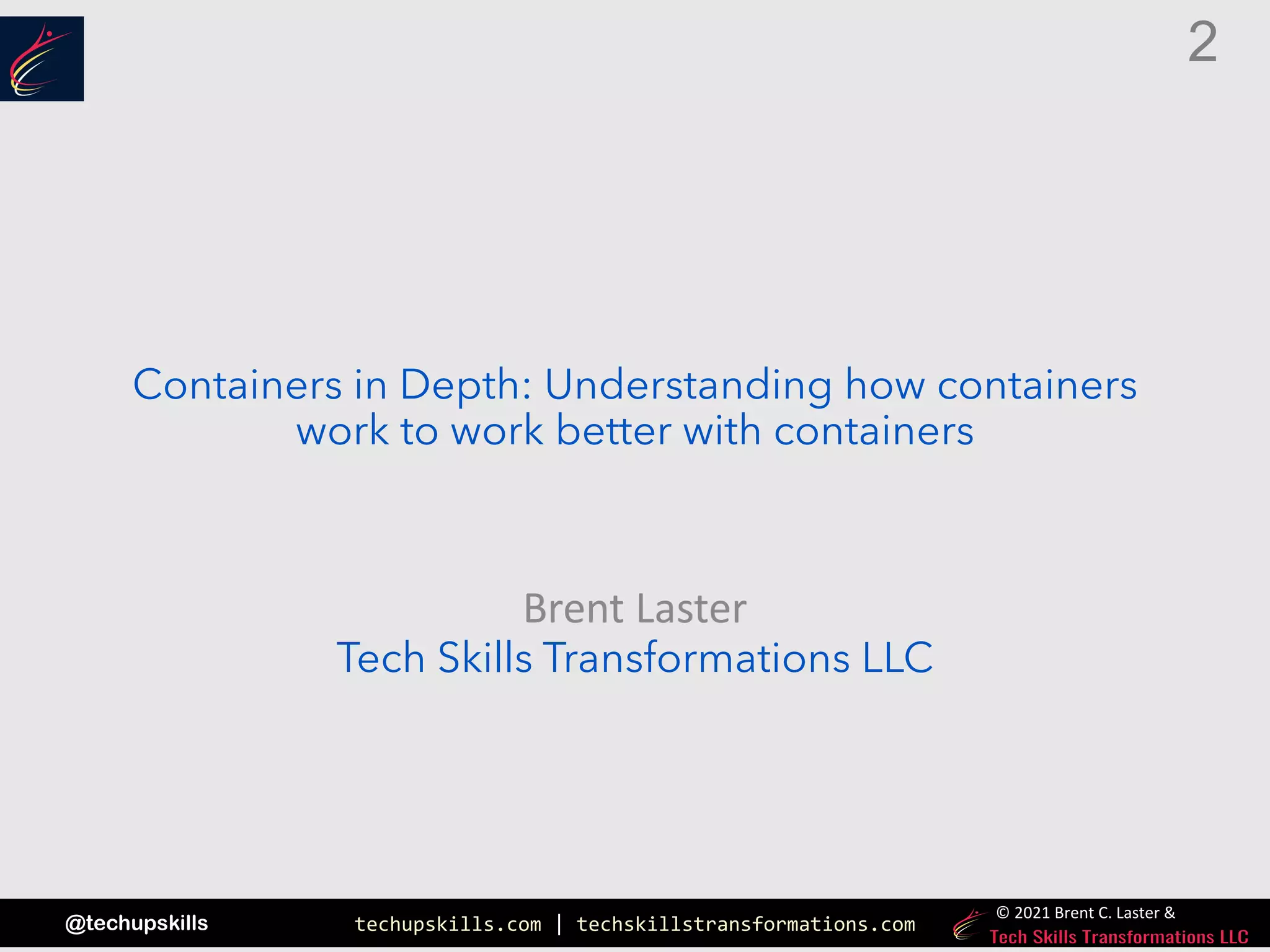 Containers in depth – Understanding how containers work to better work ...