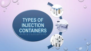 Containers and closure system of parenterals | PPTX