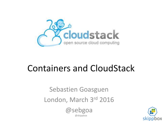 Containers and CloudStack | PPT