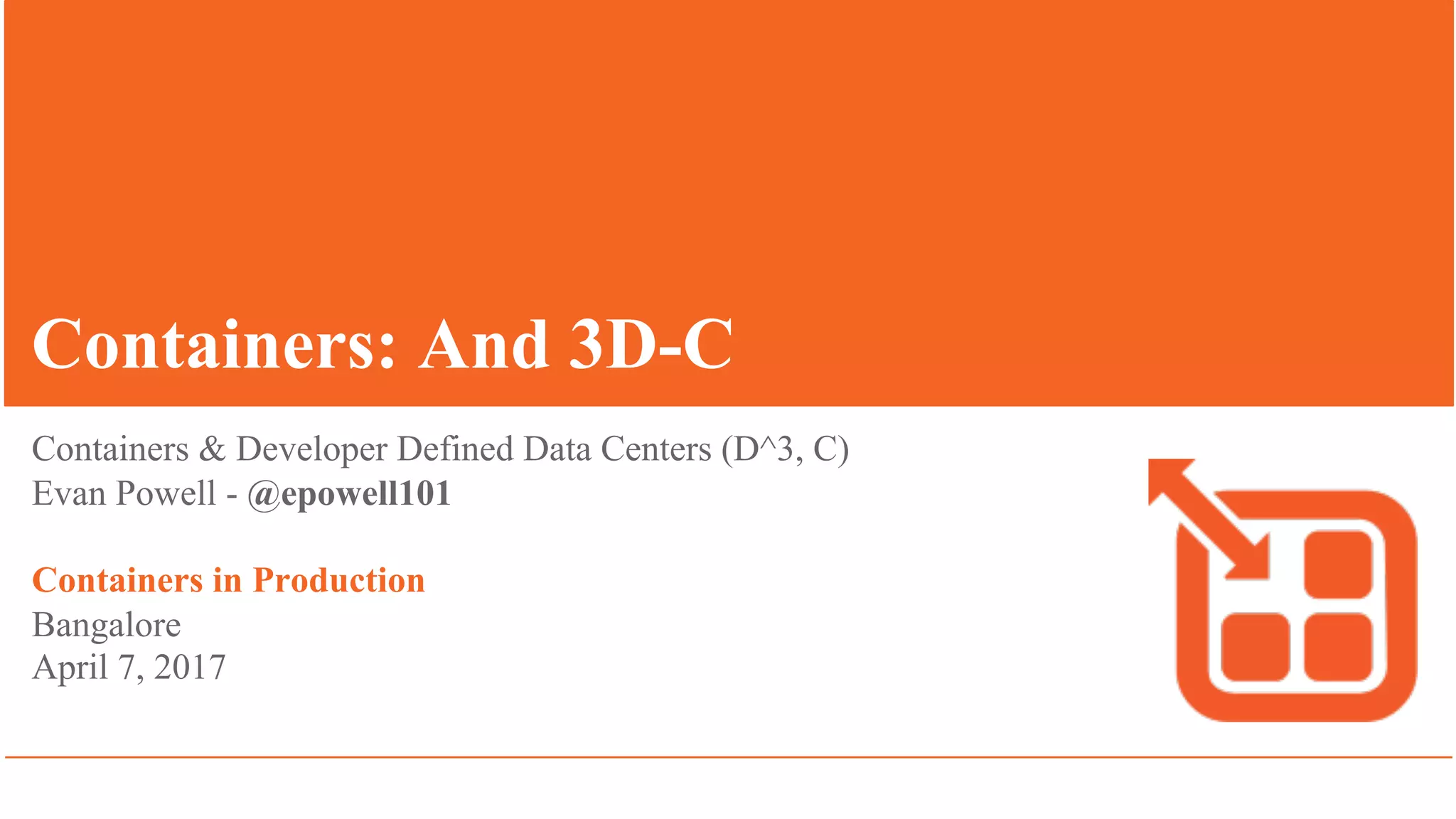Containers and Developer Defined Data Centers - Evan Powell - Keynote ...