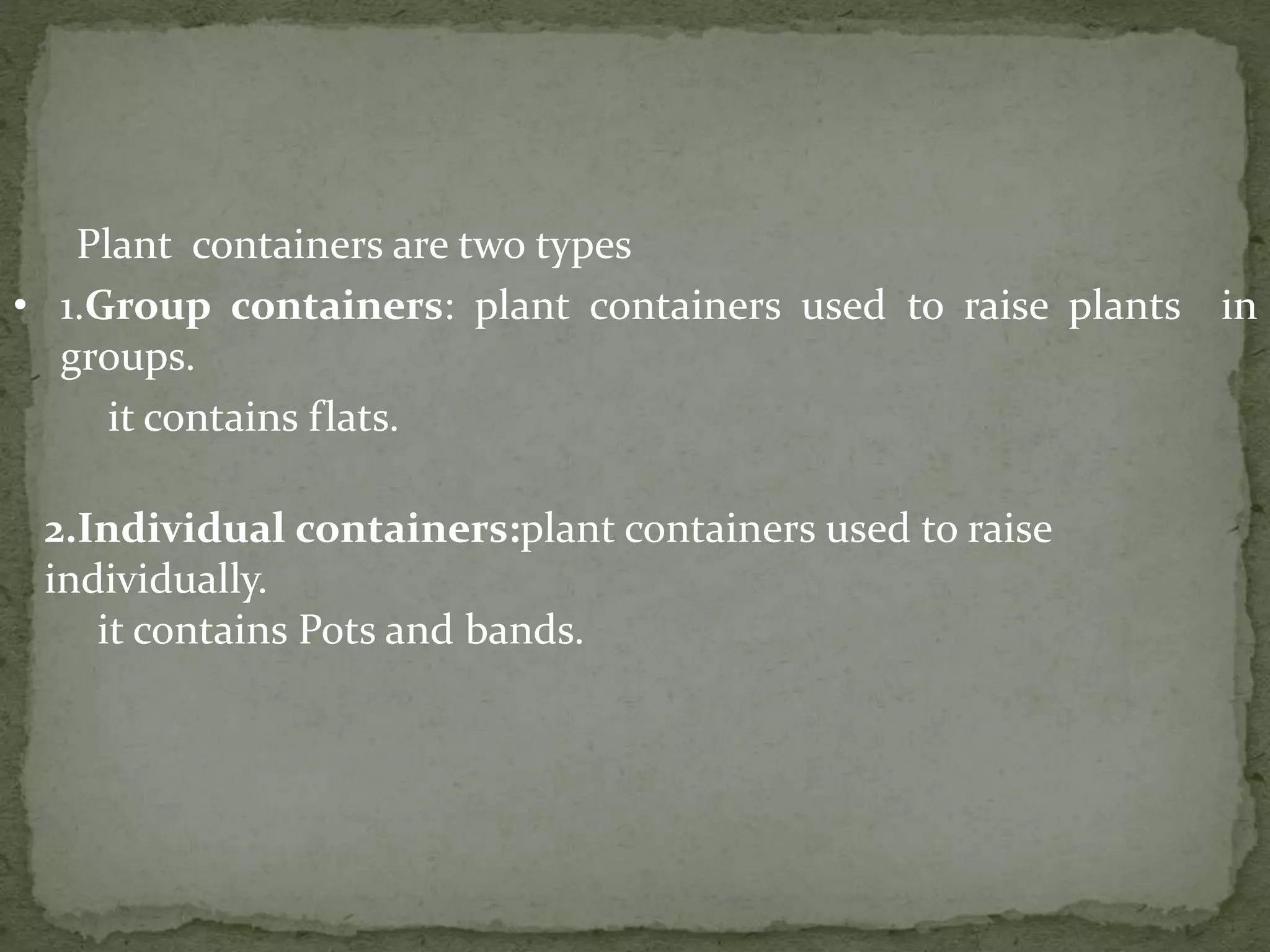 PLANT CONTAINERS AND NURSERY EQUIPMENTS | PPTX