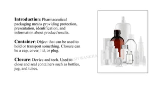 Containers, Closures for Pharmaceuticals.pptx
