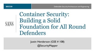 Container Security - Building a Solid Foundation (1).pptx