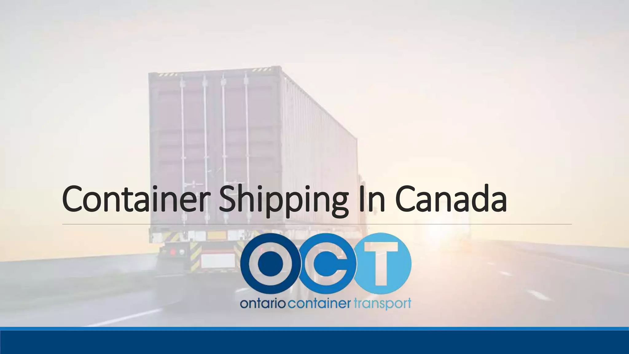 Container Shipping in Canada | PPTX