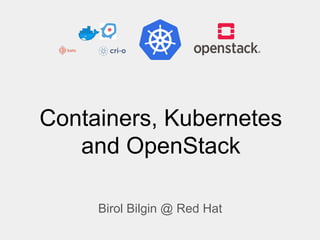 OpenStack Türkiye 15.Meetup Ankara: Containers, Kubernetes and ...