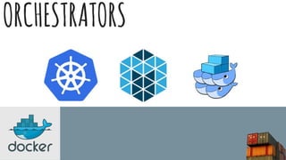 Containers and Orchestration approaches | PPT
