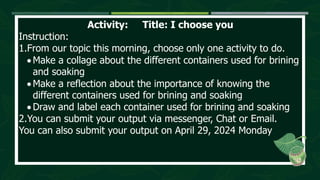 Container used in brining and Soaking.pptx