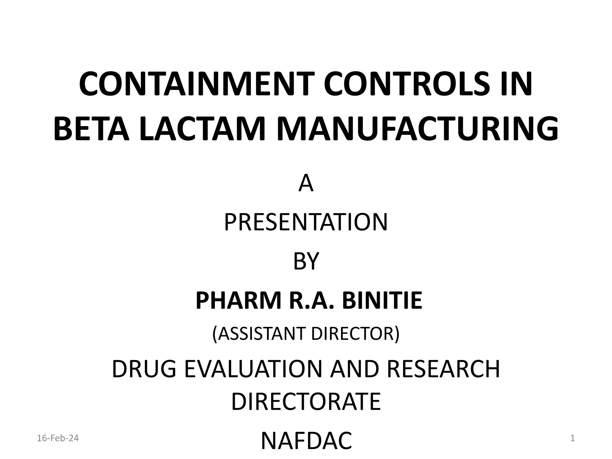 CONTAINMENT-CONTROLS-IN-BETA-LACTAM-MANUFACTURING-_PHARM-R.A.-Binitie.ppt