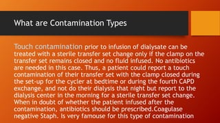 Contamination and antimicrobial prophylaxis in Peritoneal Dialysis | PPT