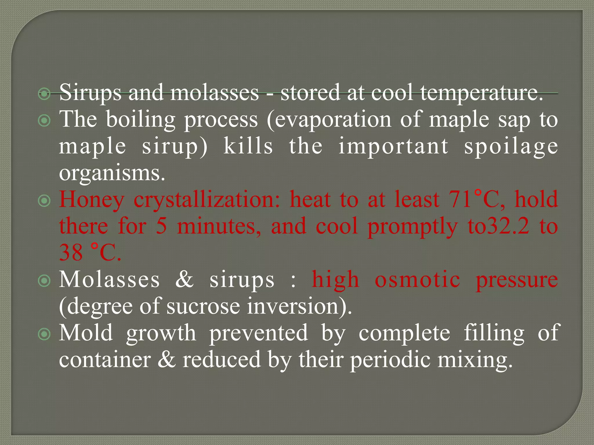 spoilage of sugar & sugar products | PPTX
