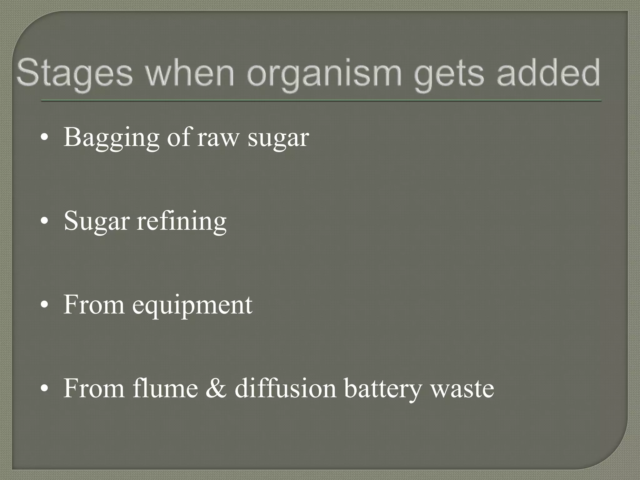 spoilage of sugar & sugar products | PPTX