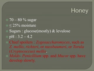 spoilage of sugar & sugar products | PPTX