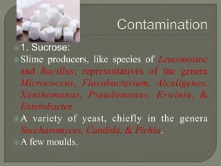 spoilage of sugar & sugar products | PPTX