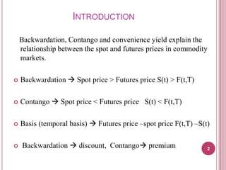 Understanding the concept Contango, backwardation, convenience yield in ...