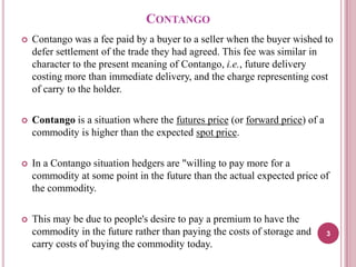 Understanding the concept Contango, backwardation, convenience yield in ...