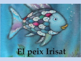 Conte el peix irisat | PPS