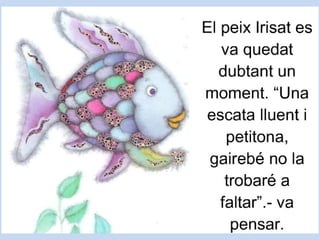 Conte el peix irisat | PPS