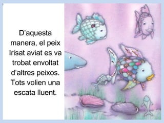 Conte el peix irisat | PPS