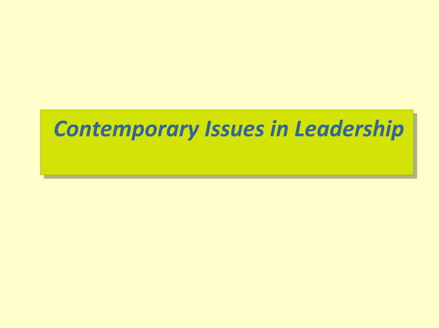 Contemparary issues leadership | PPT