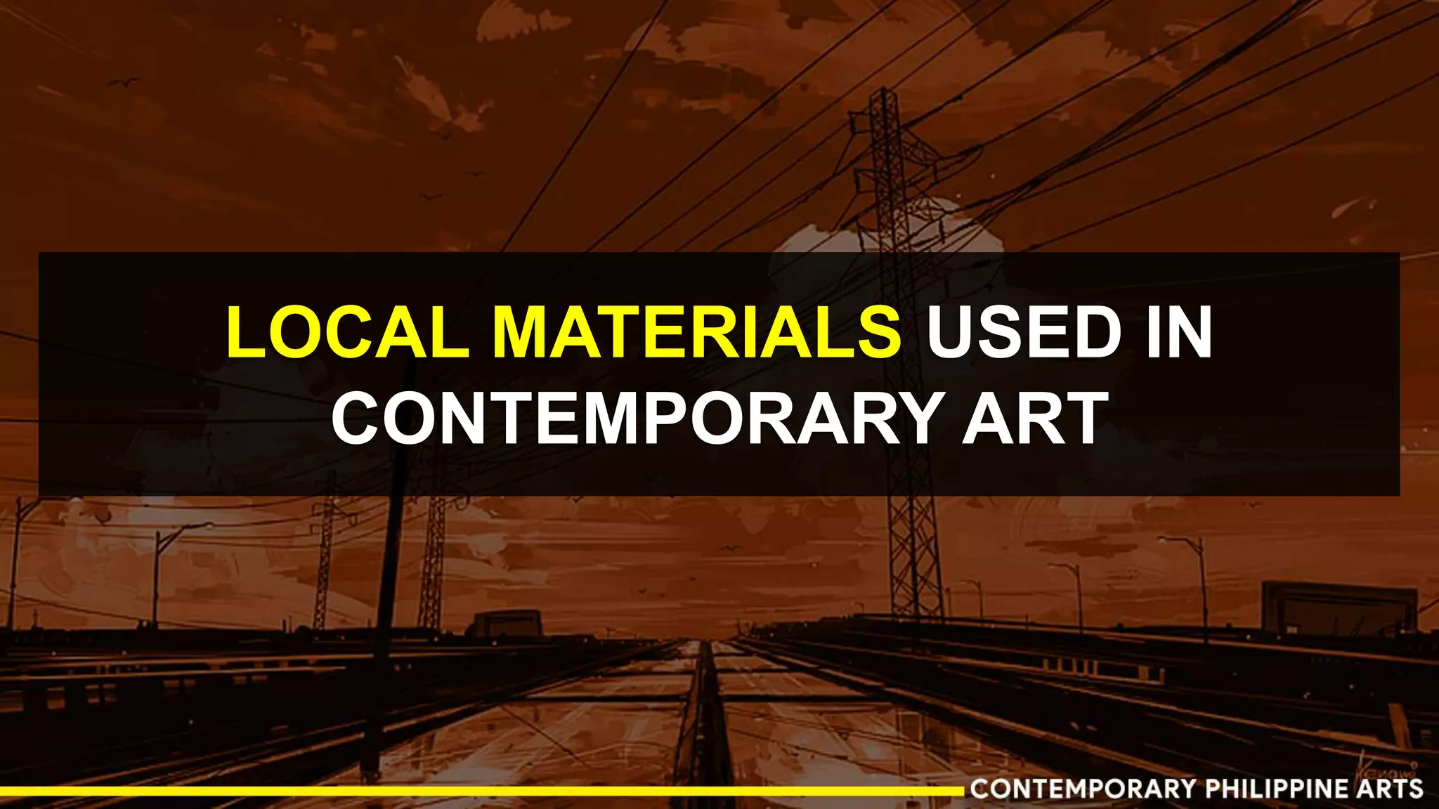 Contemporary Philippine Arts from the Regions - Local Materials | PPTX