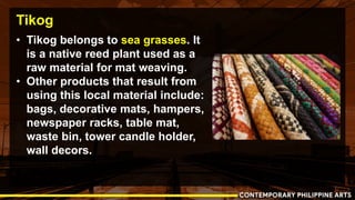Contemporary Philippine Arts from the Regions - Local Materials | PPTX