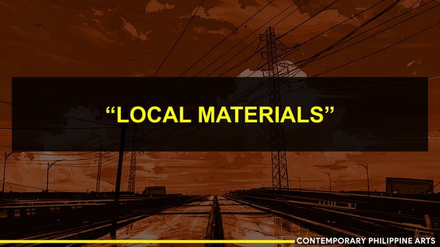 Contemporary Philippine Arts from the Regions - Local Materials | PPTX