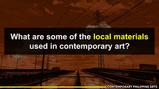 Contemporary Philippine Arts from the Regions - Local Materials | PPTX