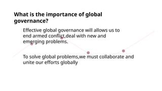 Contemporary-Global-Governance (1)_05083 | PPTX
