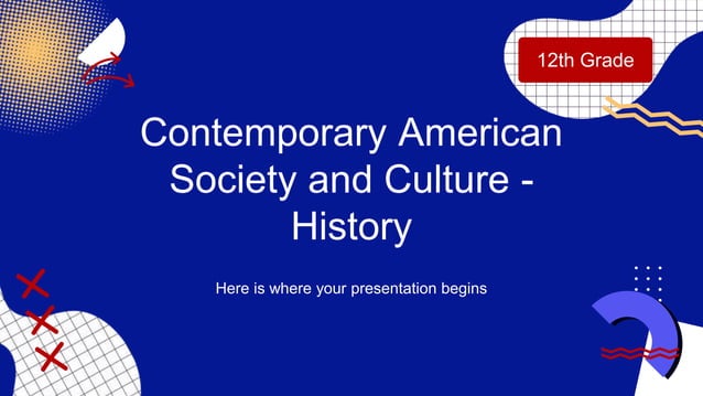 Contemporary American Society and Culture - History - 12th Grade by ...