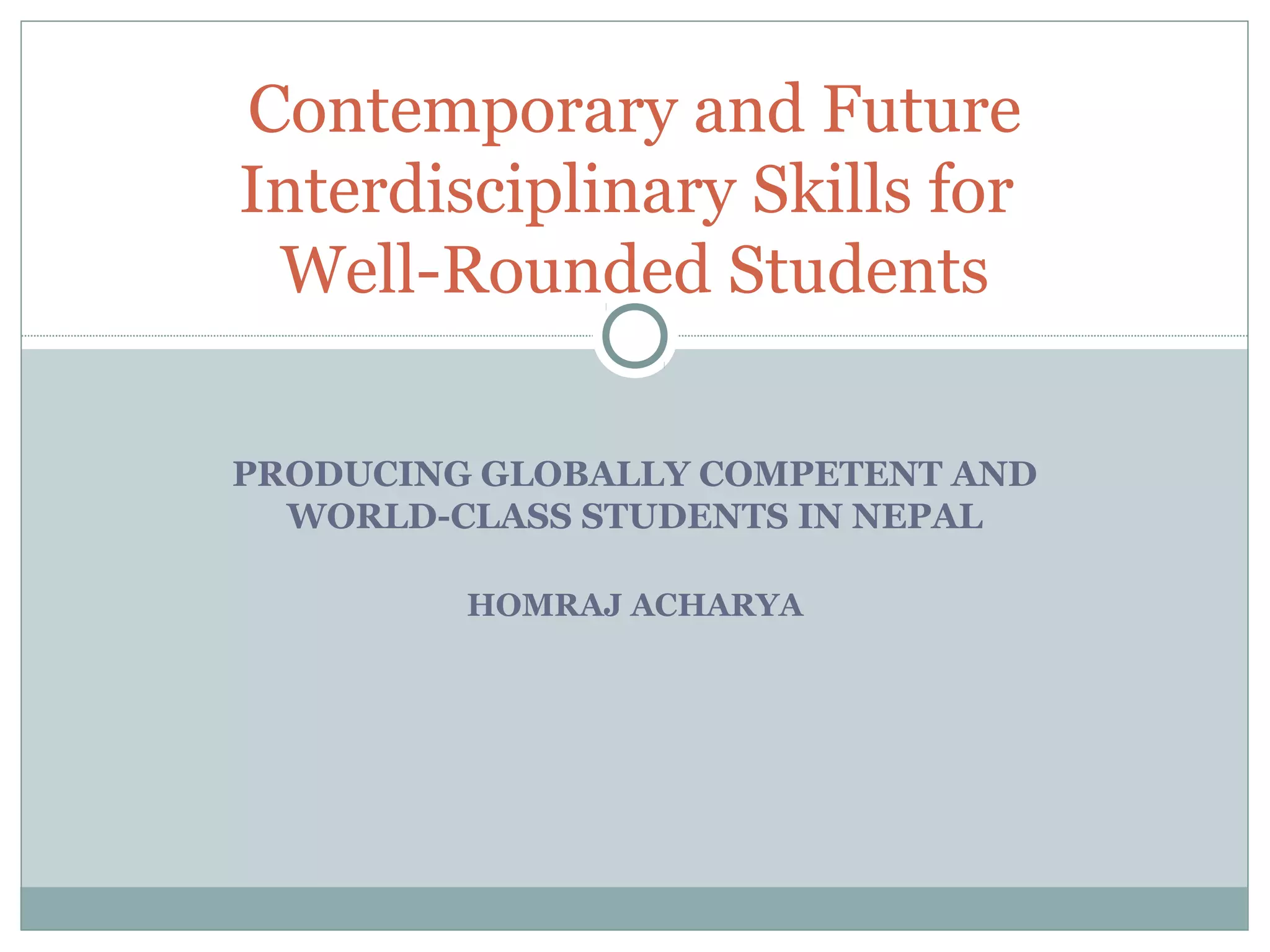 Contemporary and future skills and competencies for well rounded ...