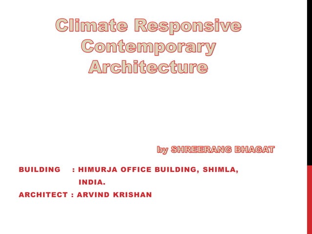 Climate responsive Contemporary architecture | PPTX