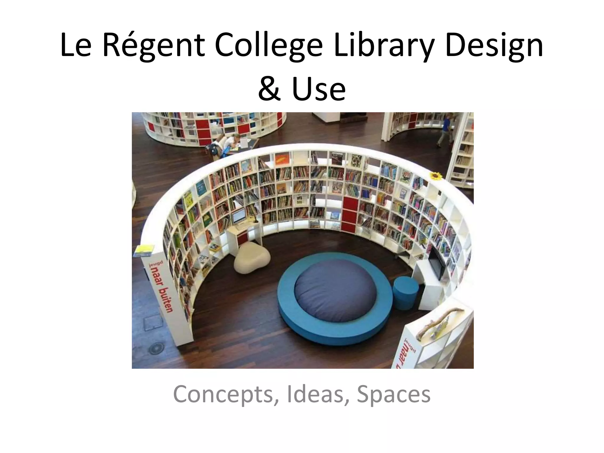 Contemporary college library design concepts presentation | PPT