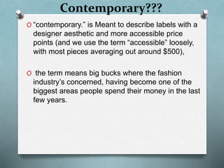 Contemporary fashion labels | PPT