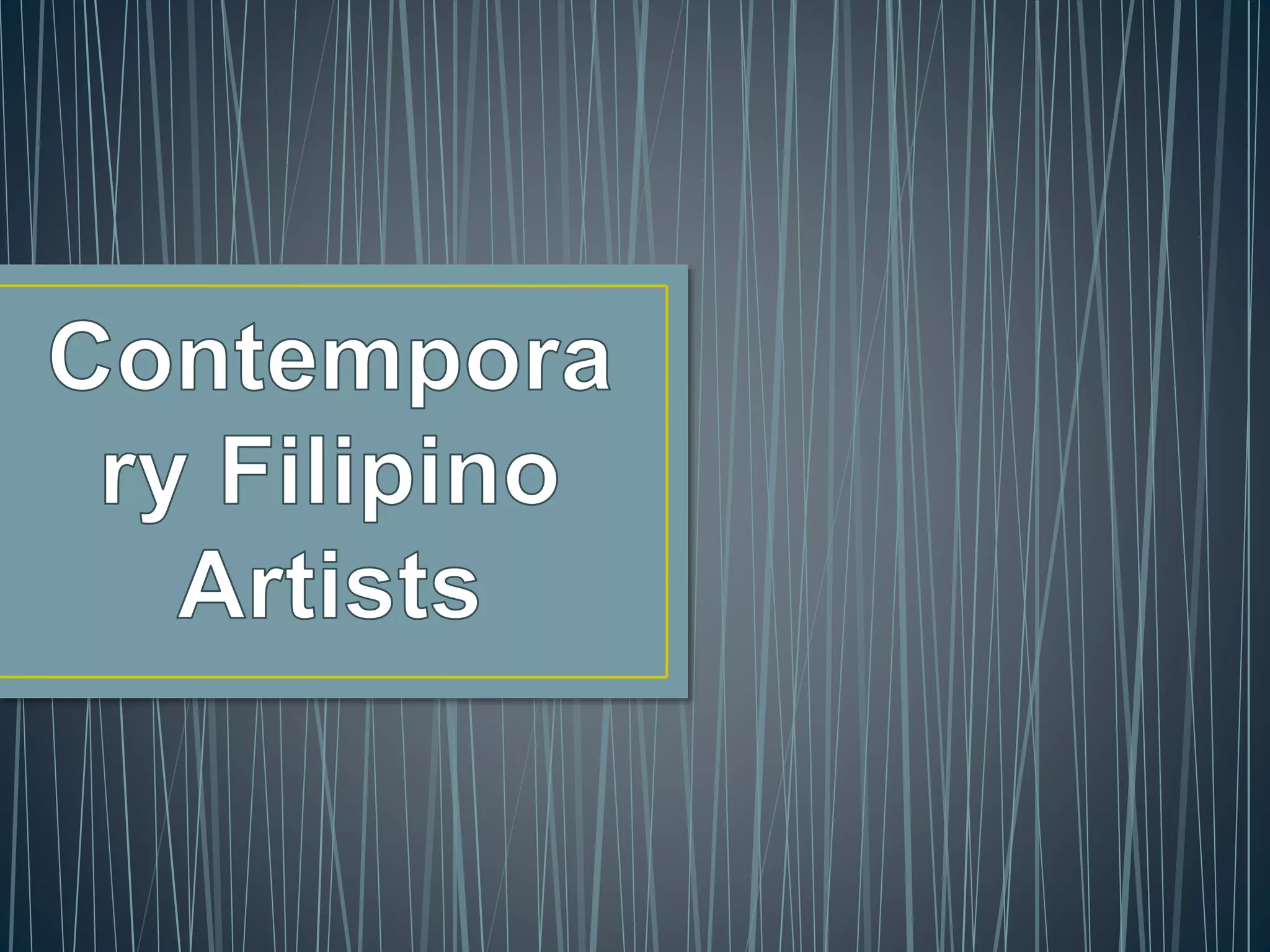 Contemporary Filipino Artists.pptx