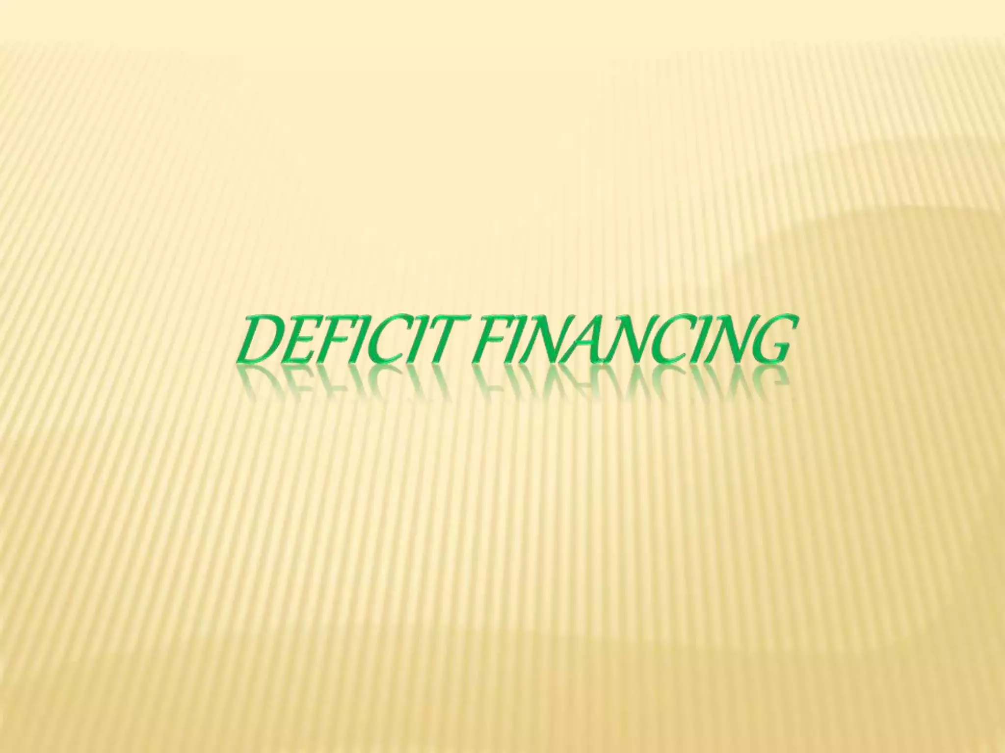 Balance of Payment and Deficit Financing | PPT