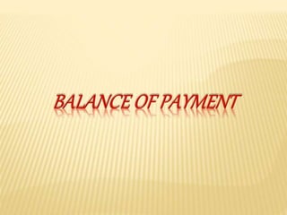 Balance of Payment and Deficit Financing | PPTX
