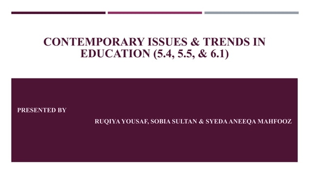 Contemporary issues & trends in education | PPTX
