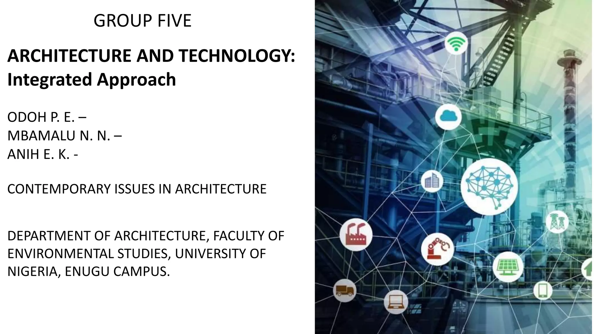 ARCHITECTURE AND TECHNOLOGY: Integrated Approach | PPTX