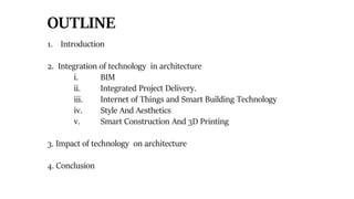 ARCHITECTURE AND TECHNOLOGY: Integrated Approach | PPTX