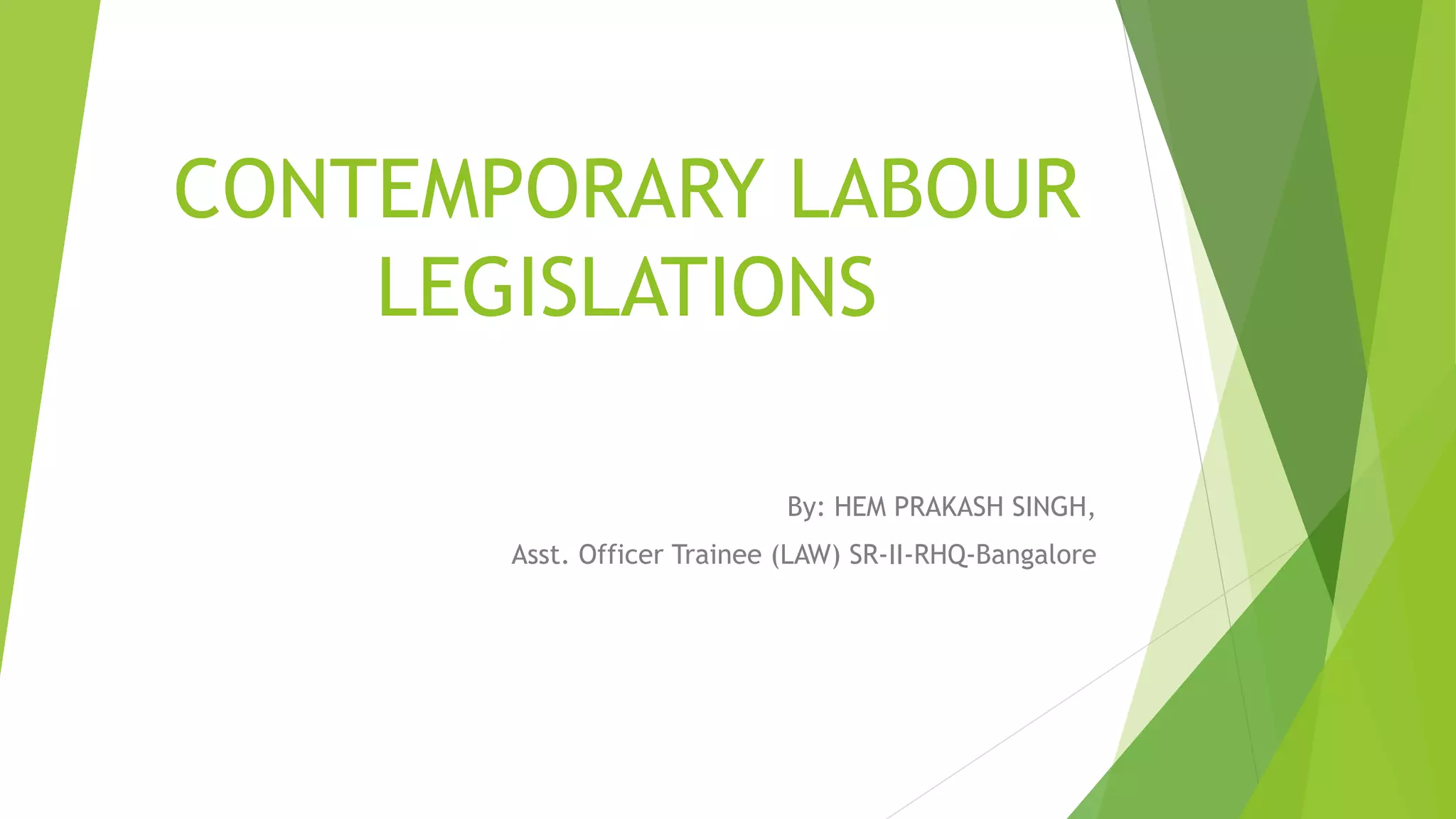 CONTEMPORARY LABOUR LEGISLATIONS PPT.pptx
