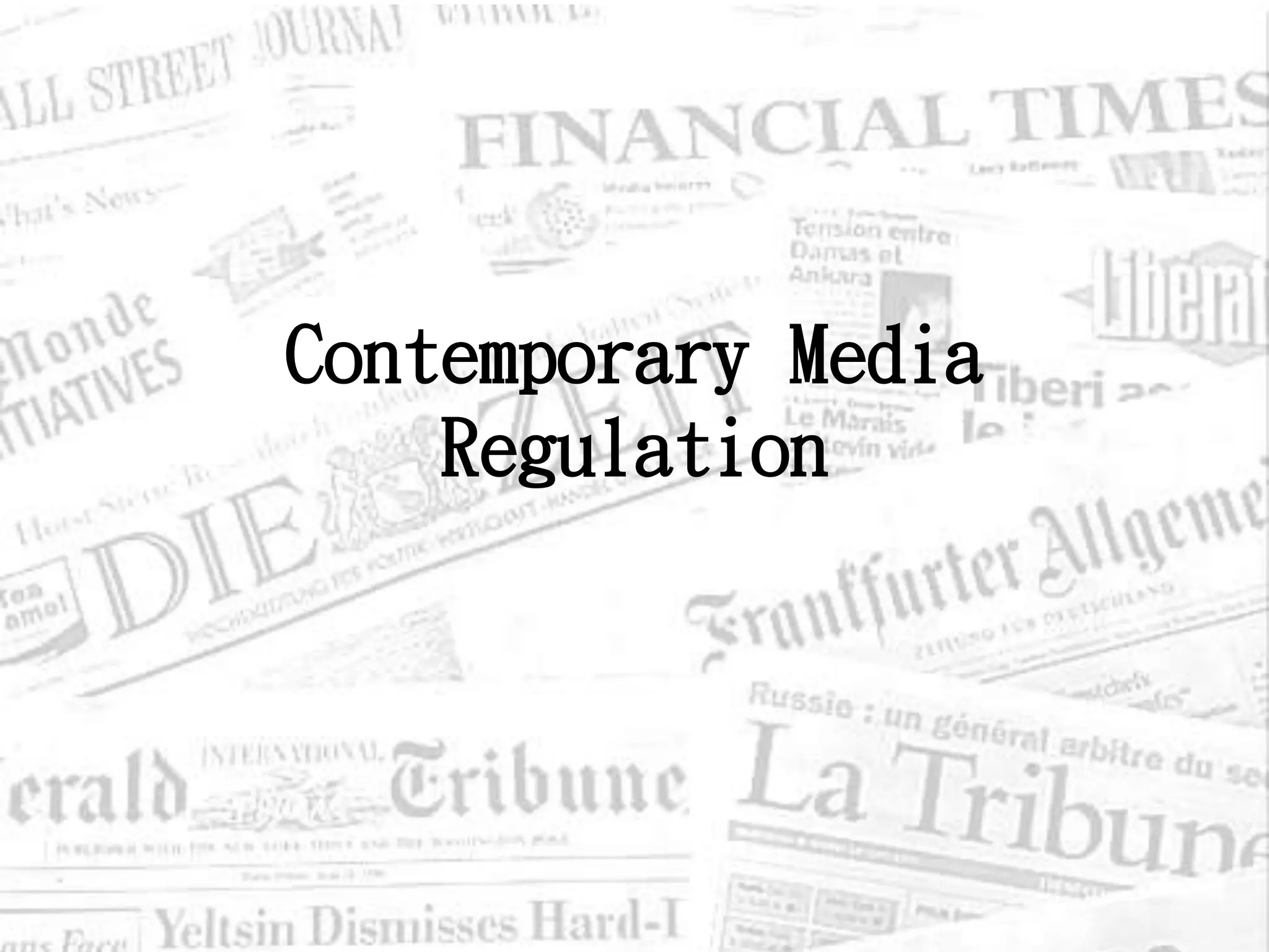 Contemporary Media Regulation | PPTX