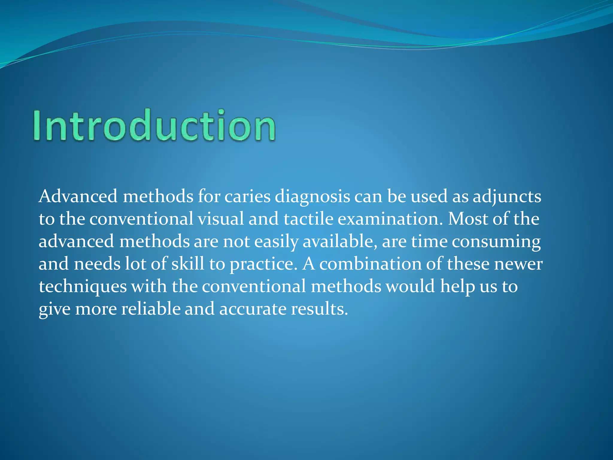 Contemporary Methods Of Caries Detection Pptx