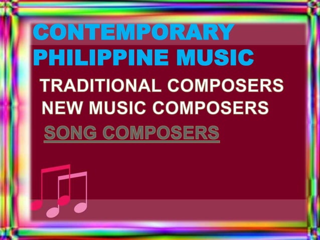 Contemporary phil. music music 10-q3 | PPTX