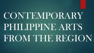 CONTEMPORARY PHILIPPINE ARTS FROM THE REGION LESSON 3.pptx