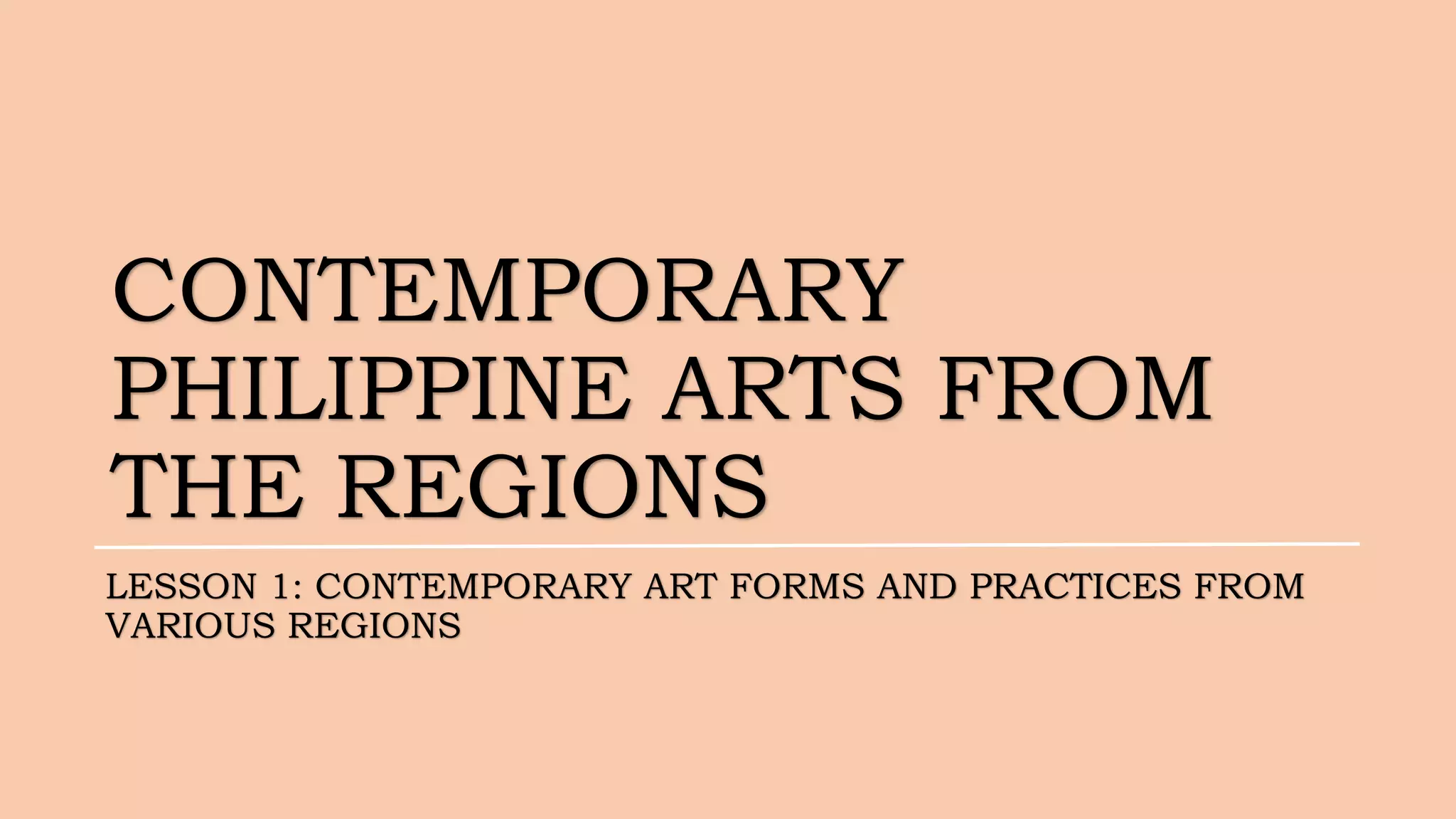 CONTEMPORARY PHILIPPINE ARTS FROM THE REGIONS.pptx