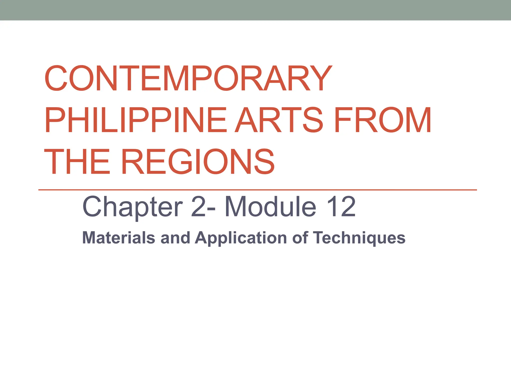 Contemporary philippine arts from the regions_PPT_Module_12 [Autosaved] (1).pptx