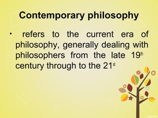 Contemporary Philosophy: Philosophy in current era | PPT