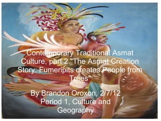 Contemporary traditional asmat_culture_part_2 | PPT